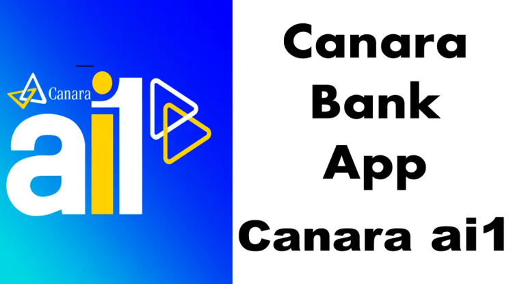 Canara ai1 App – A Game-Changer in the World of Digital Banking - Gomsu ...